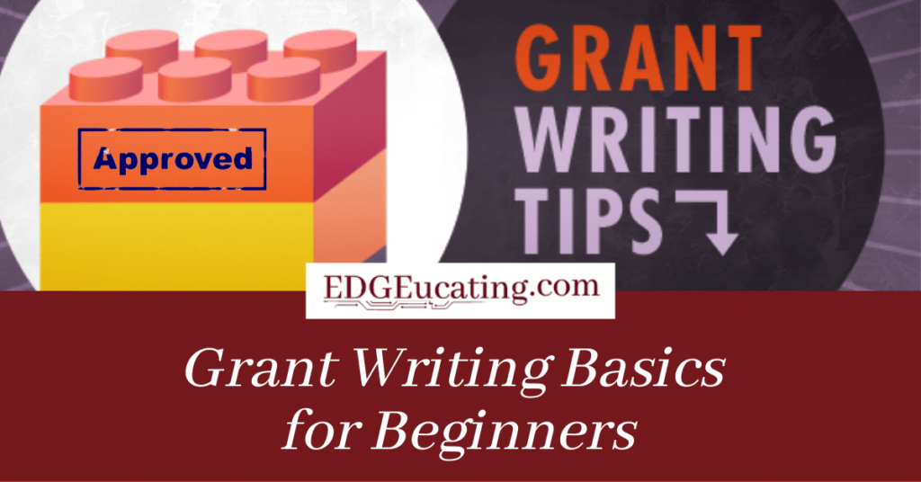 Grant Writing Basics For Beginners EDGEucating